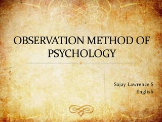 Observational Methods In Psychology