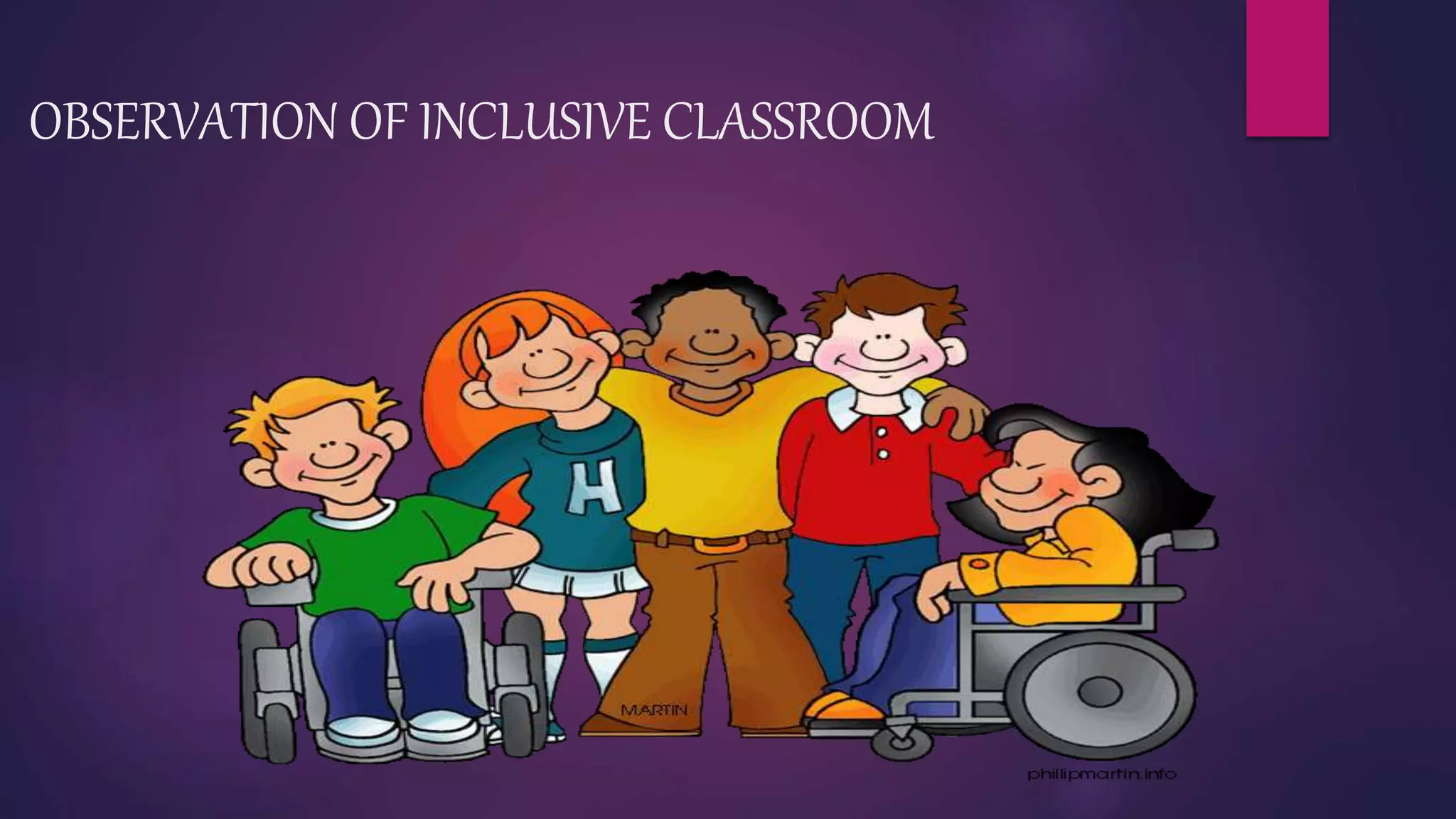 Observation of inclusive classrooms | PPTX