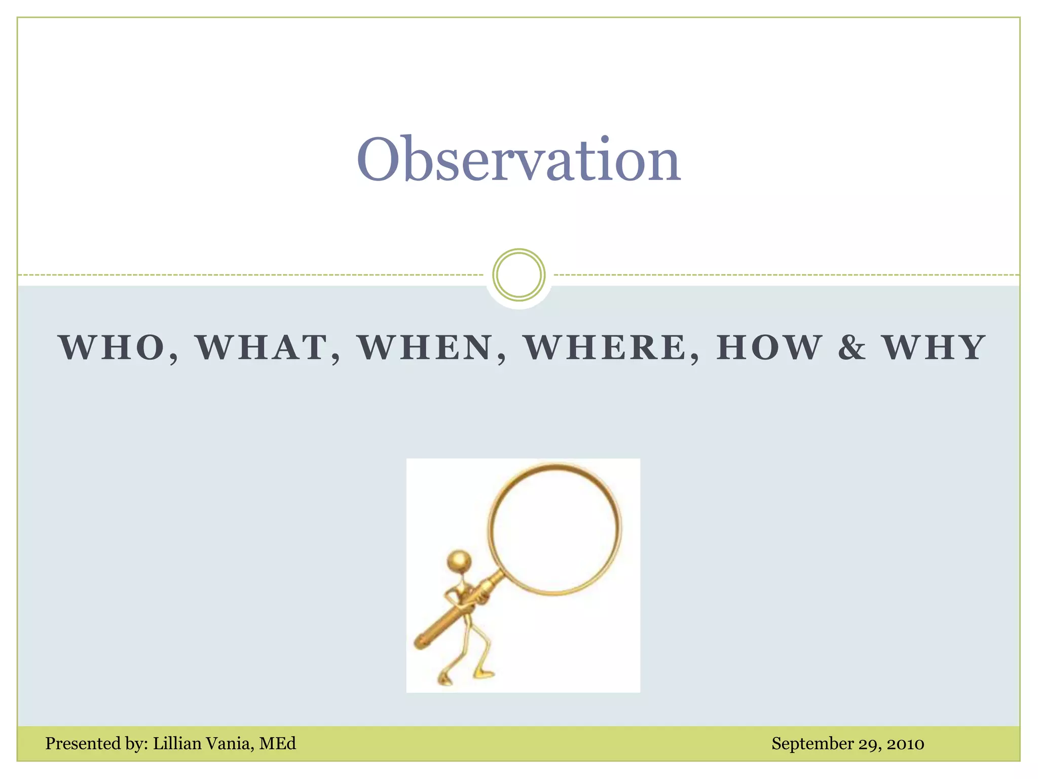 Observation Power Point Presentation 9 10 2010 | PPTX