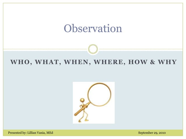 Observation Power Point Presentation 9 10 2010 | PPTX