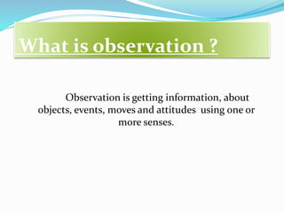 Observation Skills