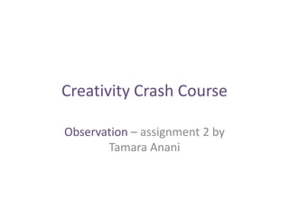 Observation by Tamara anani | PPT