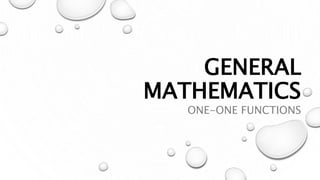 One to One Function (General Mathematics) | PPT