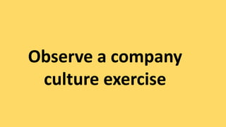 Observe a company culture exercise | PDF