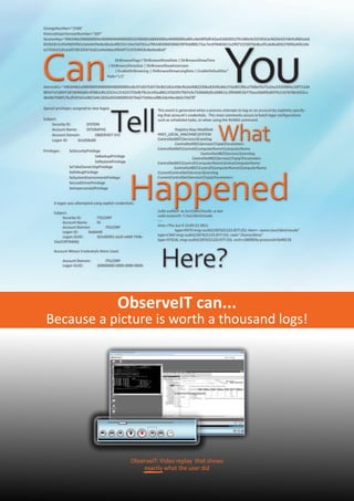 ObserveIT Brochure - Like a Security Camera on your Servers | PDF
