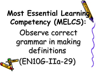 Observing Correct Grammar in Making Definitions.ppt