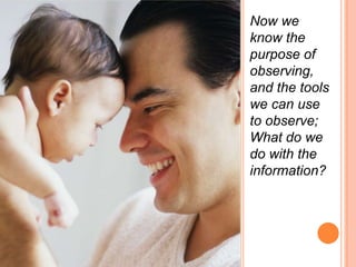 Observing Young Children | PPTX