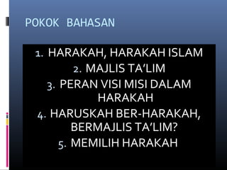 Obsesi 14 HARAKAH DAN MAJLIS TA'LIM | PPT