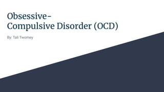Obsessive Compulsive Disorder | PPT