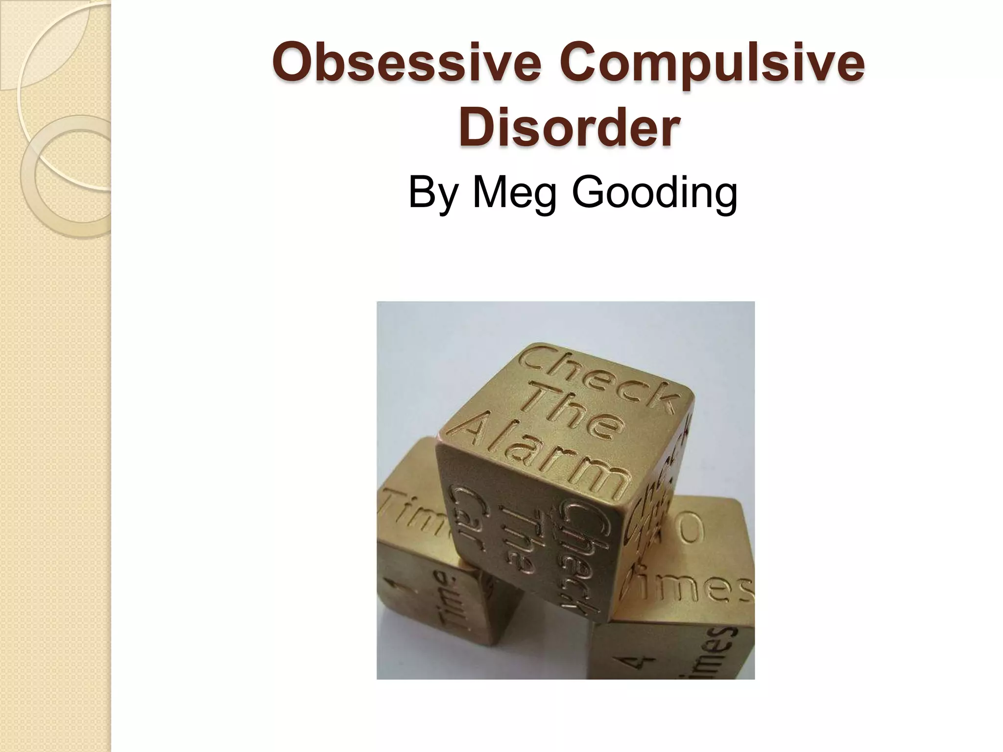 Obsessive Compulsive Disorder | PPTX