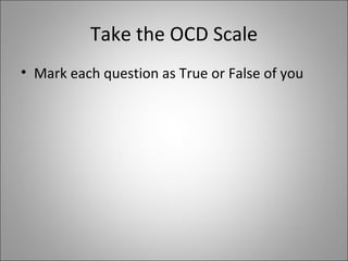 Obsessive compulsive disorder | PPT | Medical Health