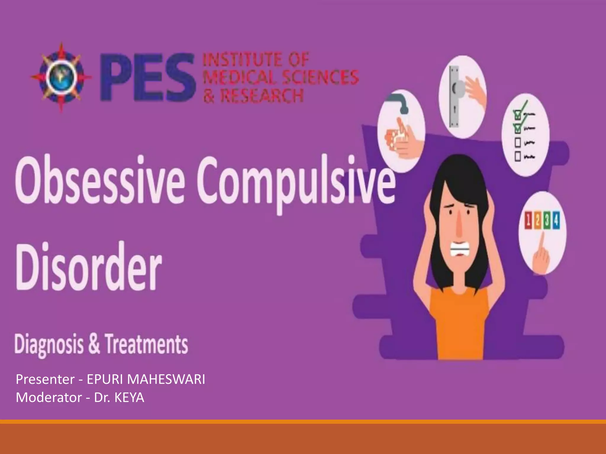Obsessive Compulsive Disorder | PPTX