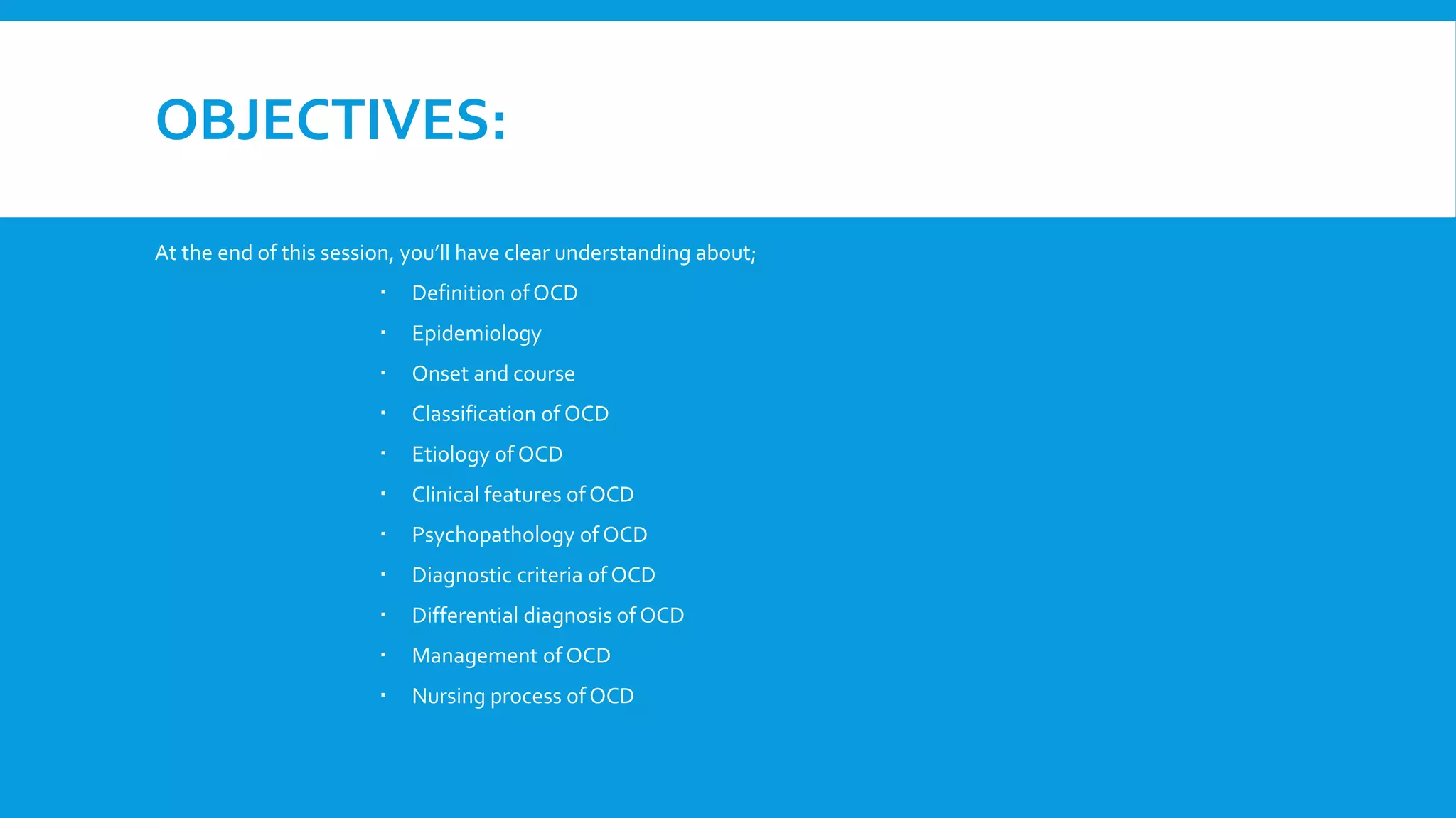 Obsessive Compulsive Disorder | Psychiatric Nursing | Juhin J | PDF