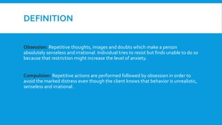 Obsessive Compulsive Disorder | Psychiatric Nursing | Juhin J | PDF