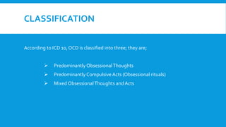 Obsessive Compulsive Disorder | Psychiatric Nursing | Juhin J | PDF