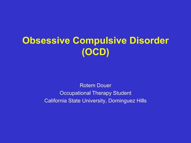 Obsessive Compulsive Disorder presentation | PPTX