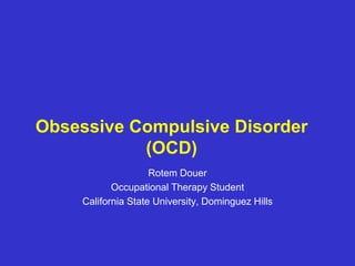 Obsessive Compulsive Disorder Project | PPTX
