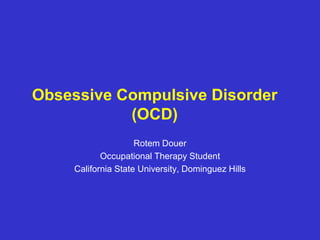 Obsessive compulsive disorder project | PPTX