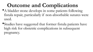 OBS Fistula obstetrics and gynecology ppt | PPTX