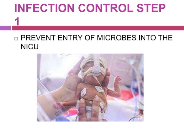 Infection control in NICU. pptx | PPTX | Parenting Babies and Toddlers ...