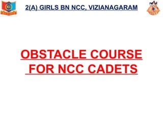 NATIONAL CADET CORPS OBSTACLE COURSE.pptx
