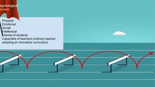 Obstacles in curriculum development, different barriers in curriculum ...