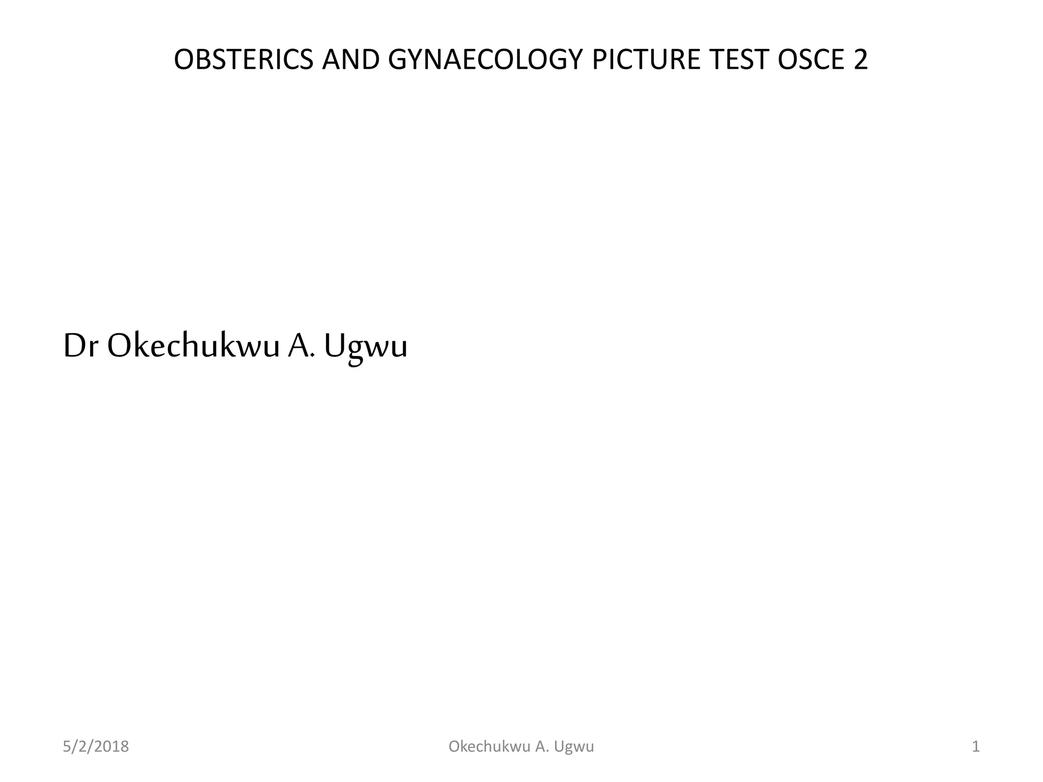 Obsterics and gynaecology picture test osce 2 | PPTX