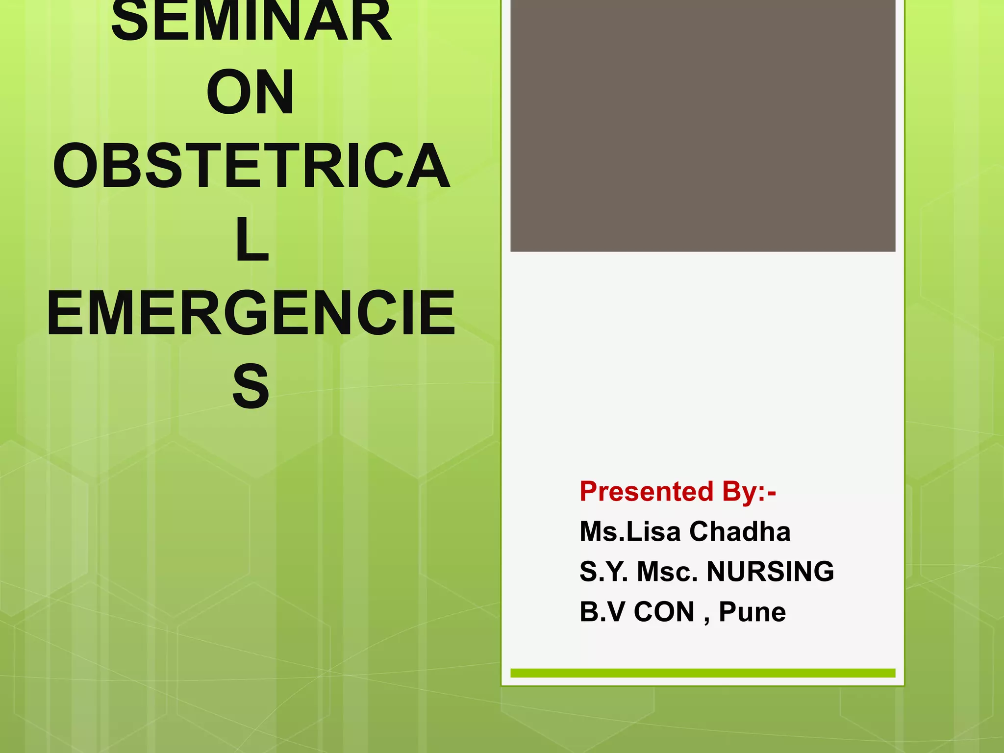 Obstetrical emergencies | PPTX