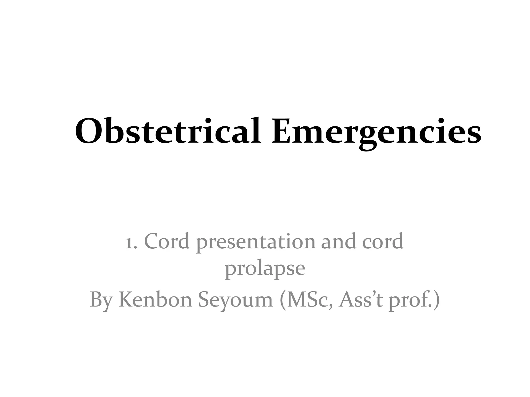 Obstetrical emergencies.pptx