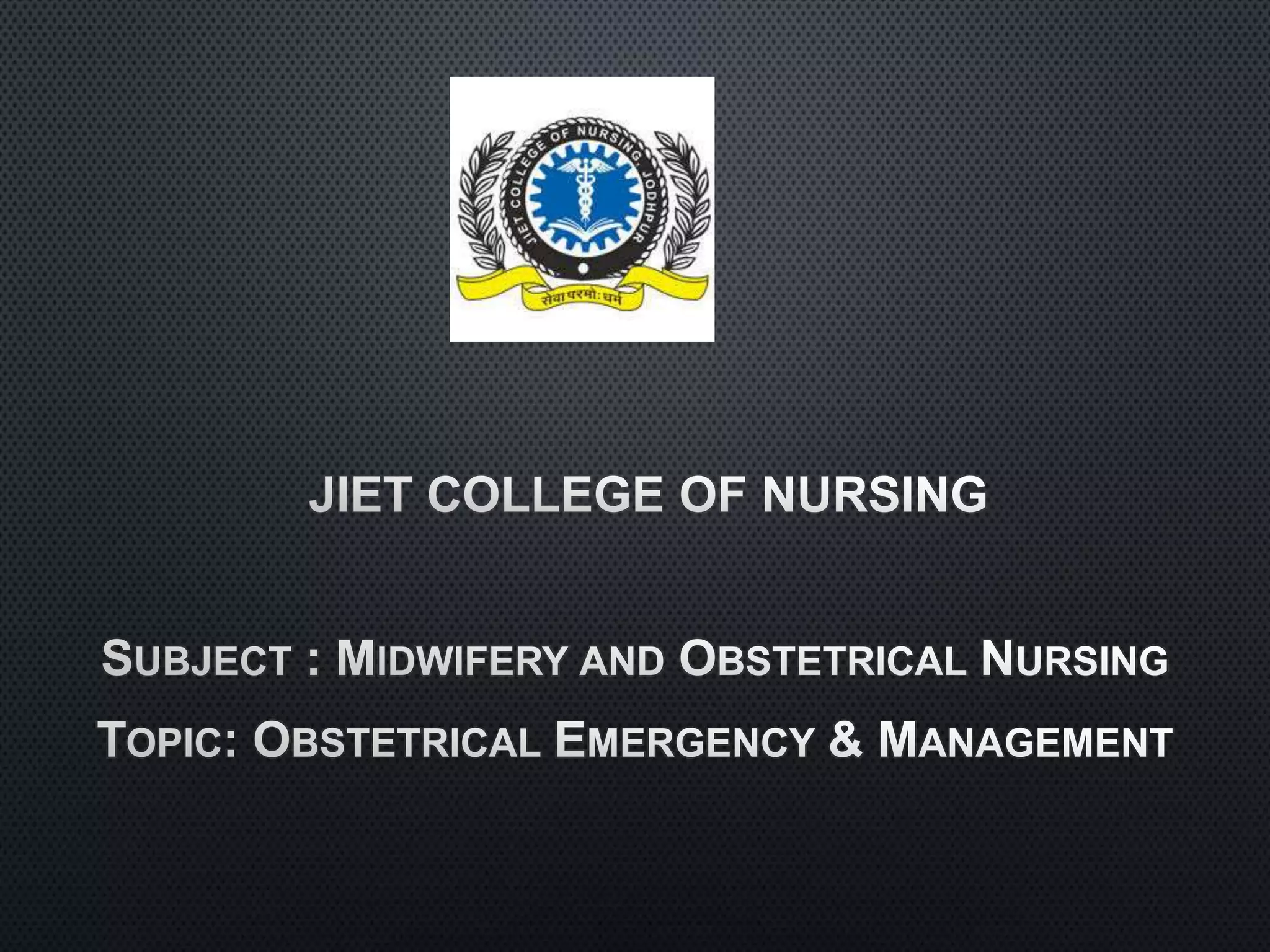 Obstetrical Emergency & Management.pptx
