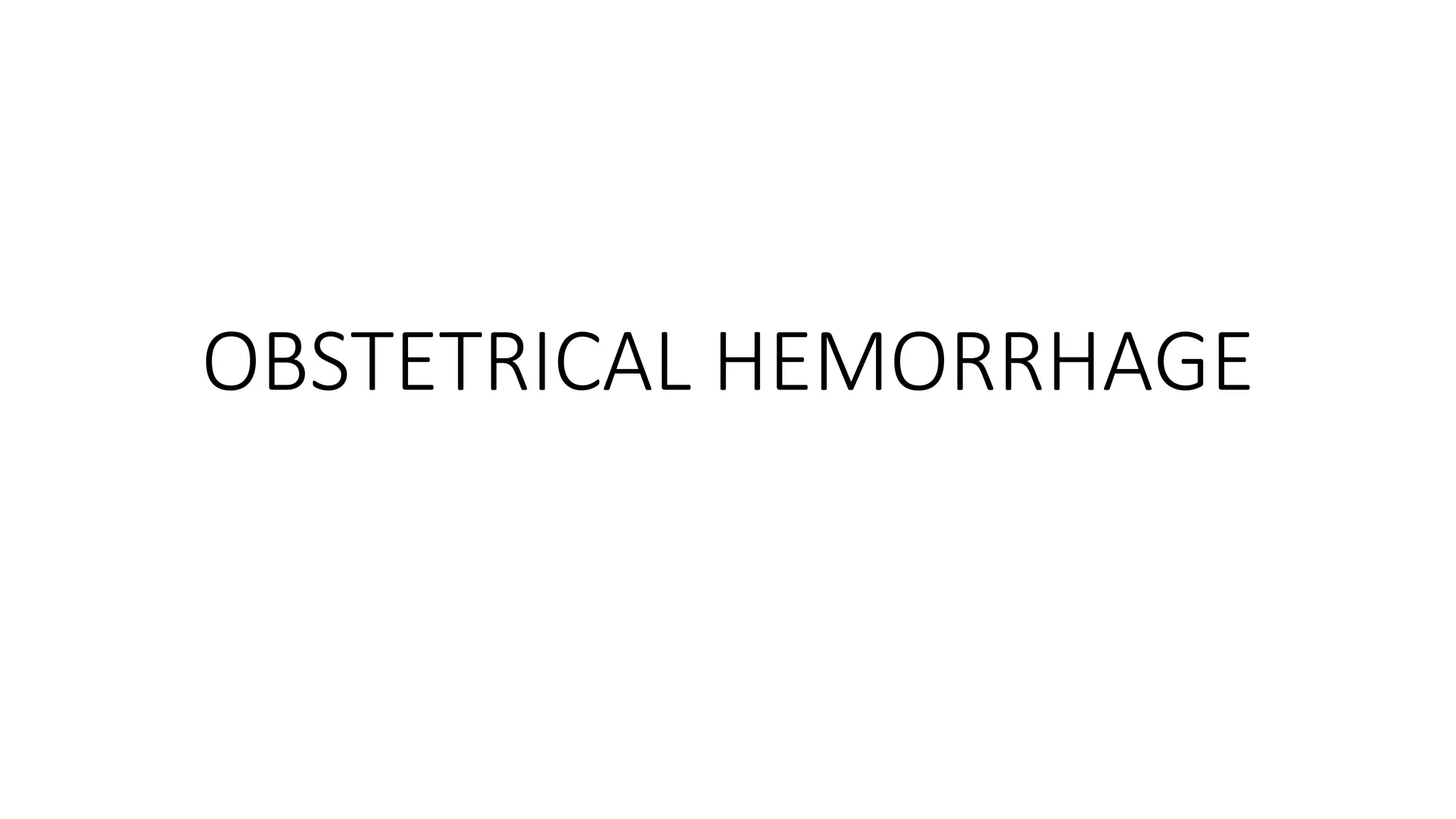 Obstetrical hemorrhage.pptx