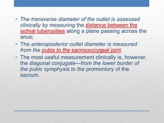Obstetrical pelvic measurements | PPTX