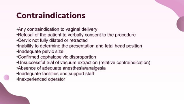 Obstetrical Surgeries - Operative vaginal deliveries are accomplished ...