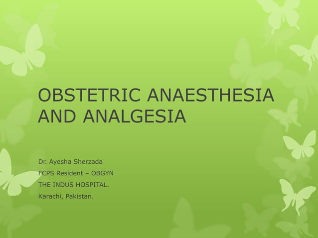 Obstetric anaesthesia and analgesia | PPTX