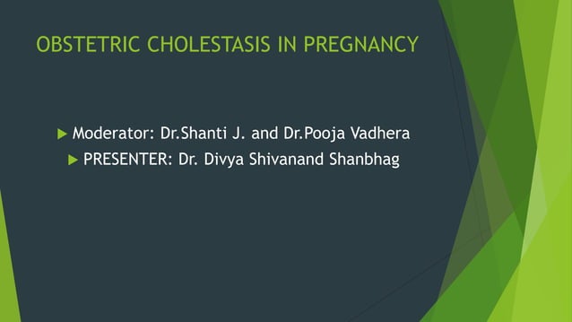 OBSTETRIC CHOLESTASIS also called IHCP in pregnancy | PPTX