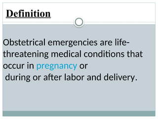Obstetric Emergency and their management | PPTX