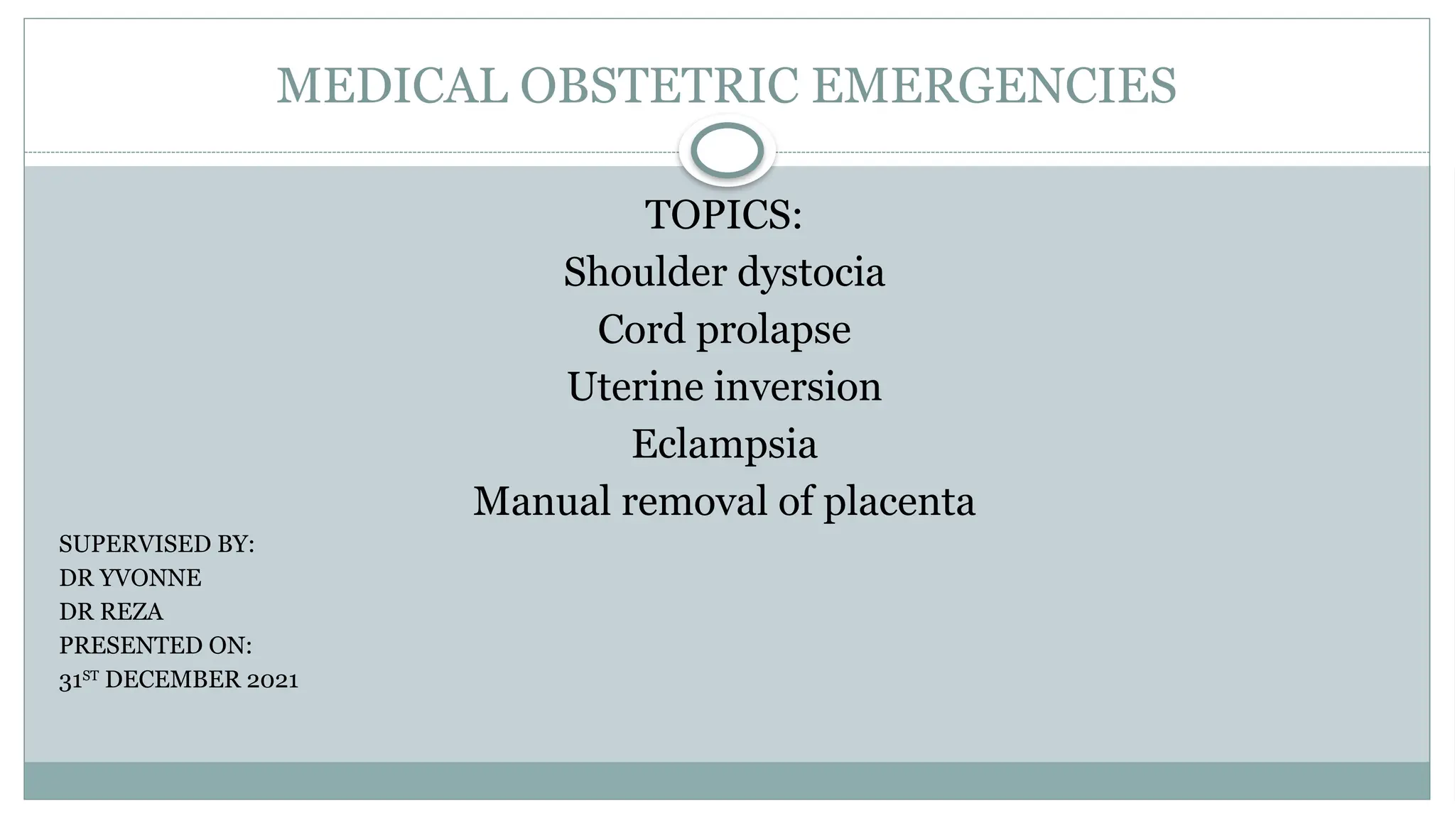 Important Obstetric Emergency that must be recognised | PPTX