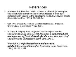 Obstetric fistula | PPTX