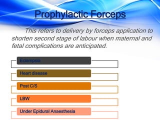 Obstetric forceps and complication | PPTX
