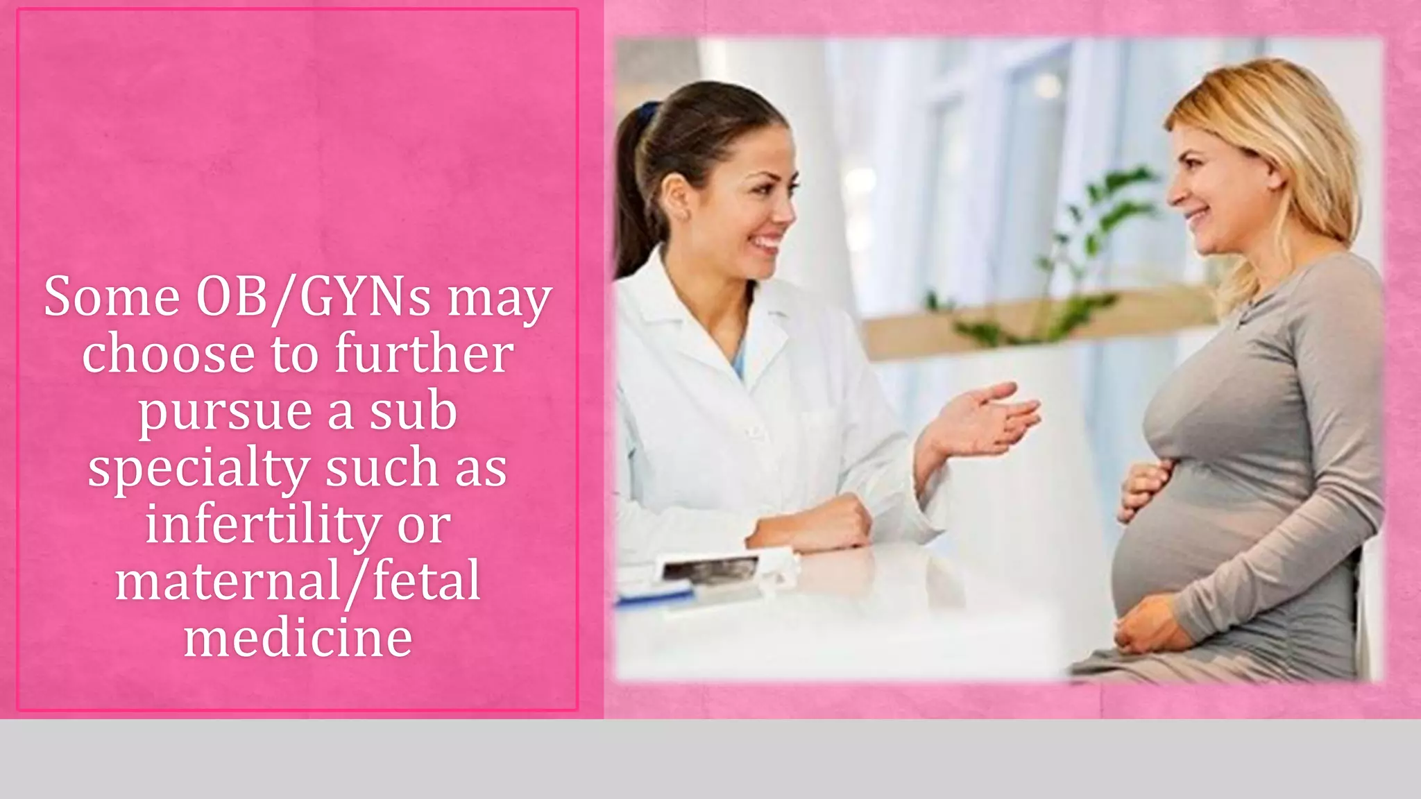 Obstetrician and Gynecologist | PPTX