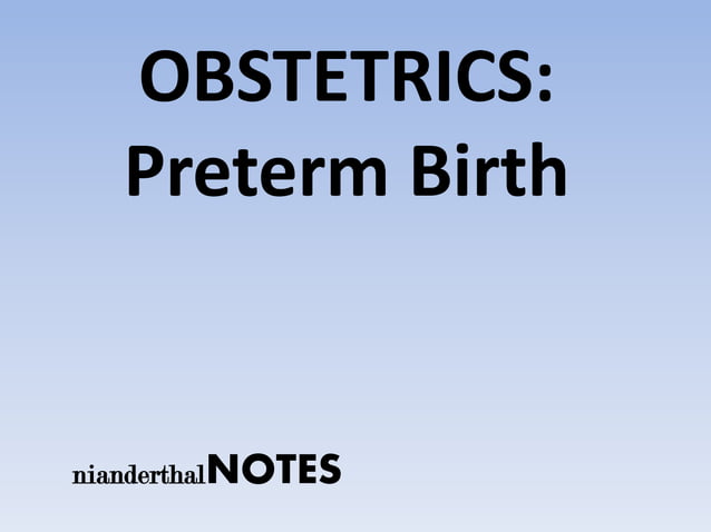 Obstetrics-Preterm Birth | PDF | Pregnancy | Reproductive Health