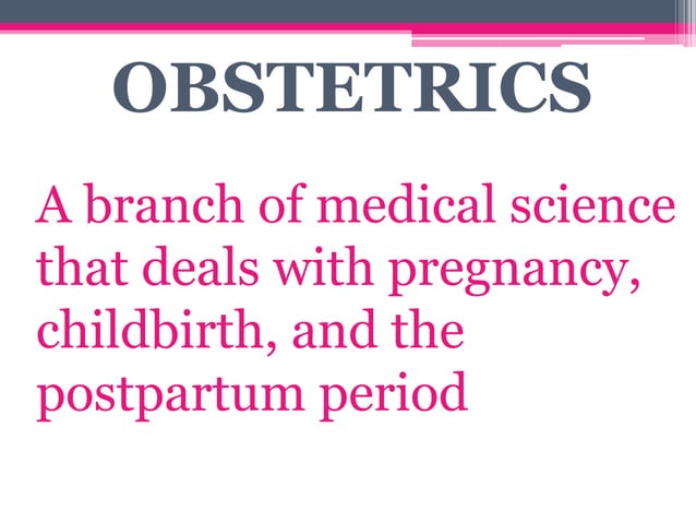 Obstetrics and gynaecology | PPTX | Pregnancy | Reproductive Health