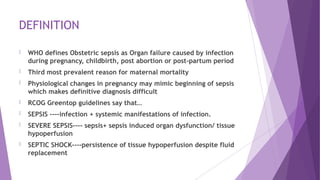 Obstetric sepsis presentation by Dr. ranjana khanna. | PPT