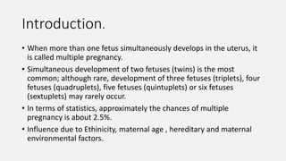 Multiple Pregnancy-Obstetrics presentation. | PPTX