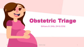TRIAGING OBSTETRICS AND GYNACOLOGIC EMERGENCIES.pptx