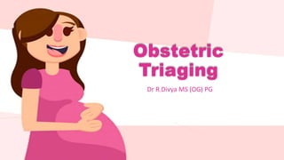 Obstetric Triaging.pptx