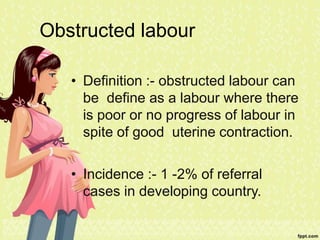 obstructedlabour-120719105413-phpapp01.pptx