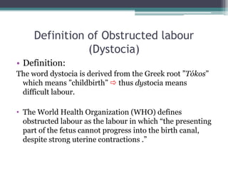 Obstructed labour | PPTX