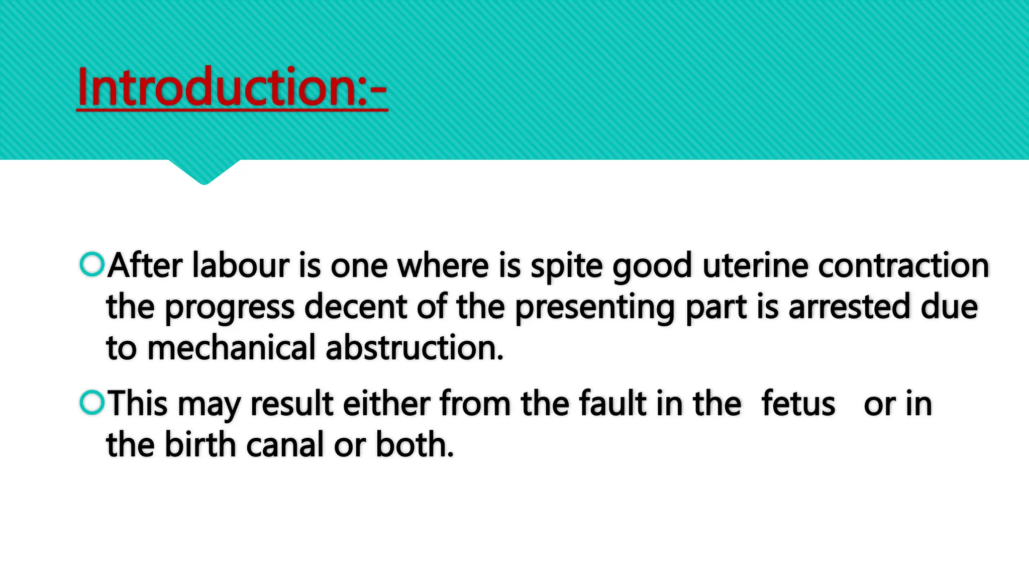 obstructed labour. pptx Abnormal labour | PPTX