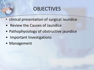 Obstructive jaundice | PPTX